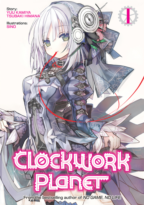 Clockwork Planet Volume 1 (Clockwork Planet) - Light Novels - BOOK☆WALKER