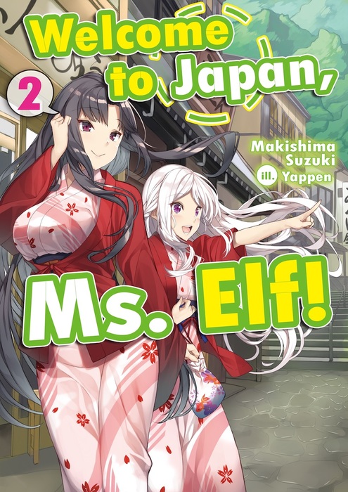Welcome to Japan, Ms. Elf! Volume 2 (Nihon e Youkoso Elf-san.) - Light ...