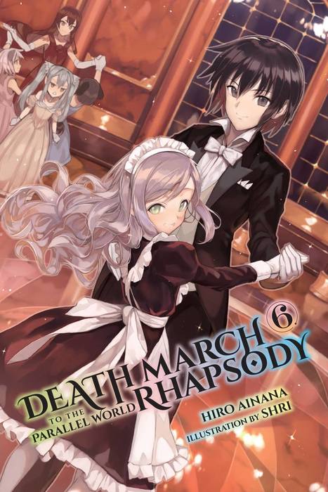 Death March to the Parallel World Rhapsody, Vol. 6 (light novel) (Death ...