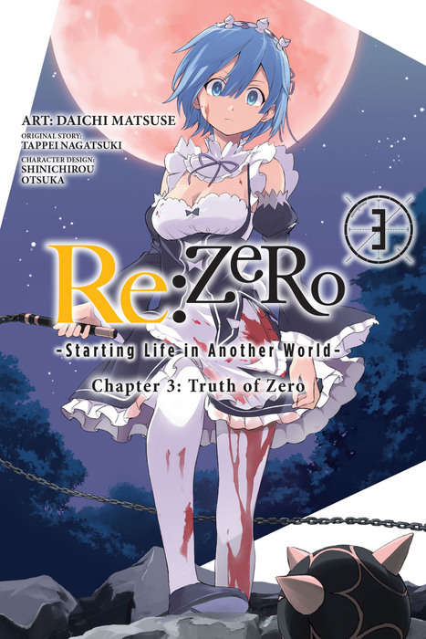 Re:ZERO -Starting Life in Another World-, Chapter 3: Truth of Zero, Vol ...