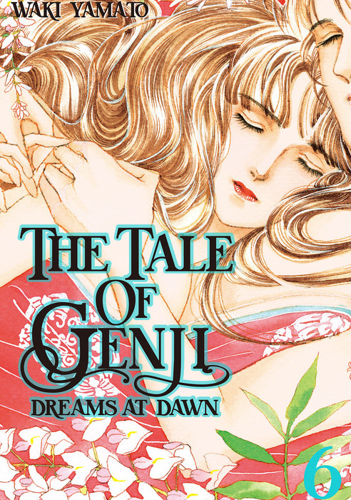 The Tale of Genji: Dreams at Dawn 6 (Genji Monogatari: Asaki Yumemishi) - Manga - BOOK☆WALKER