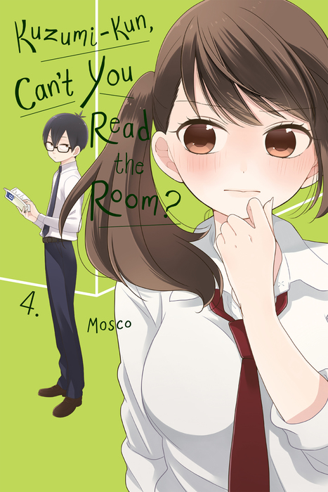 Kuzumi-kun, Can't You Read the Room?, Vol. 4 (Kuzumi-kun, Kuuki ...