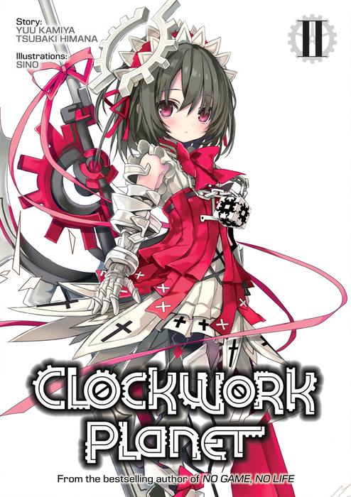 Clockwork Planet: Volume 2 (Clockwork Planet) - Light Novels - BOOK☆WALKER